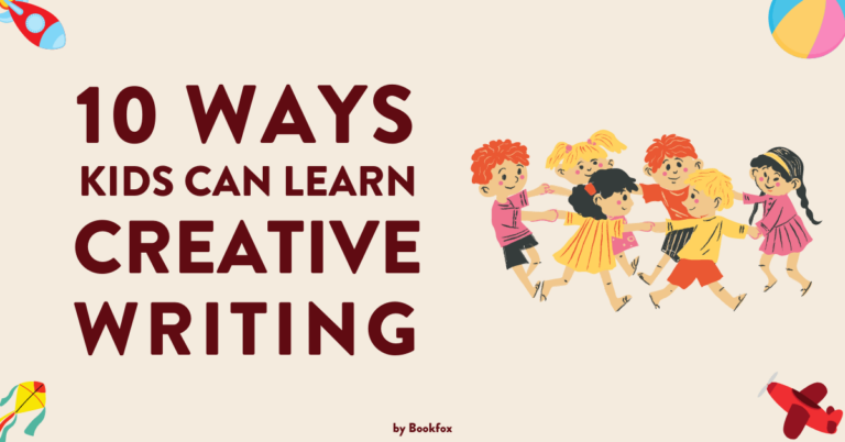 10 Ways Kids Can Learn Creative Writing - Bookfox