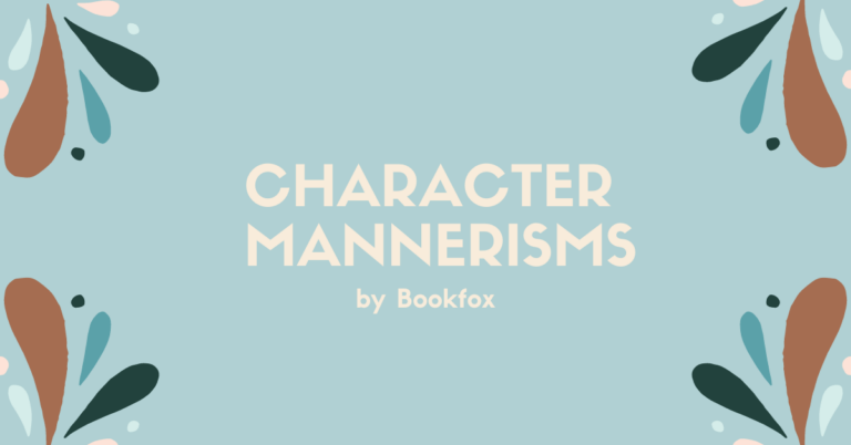 8 Steps to Creating Character Mannerisms - Bookfox