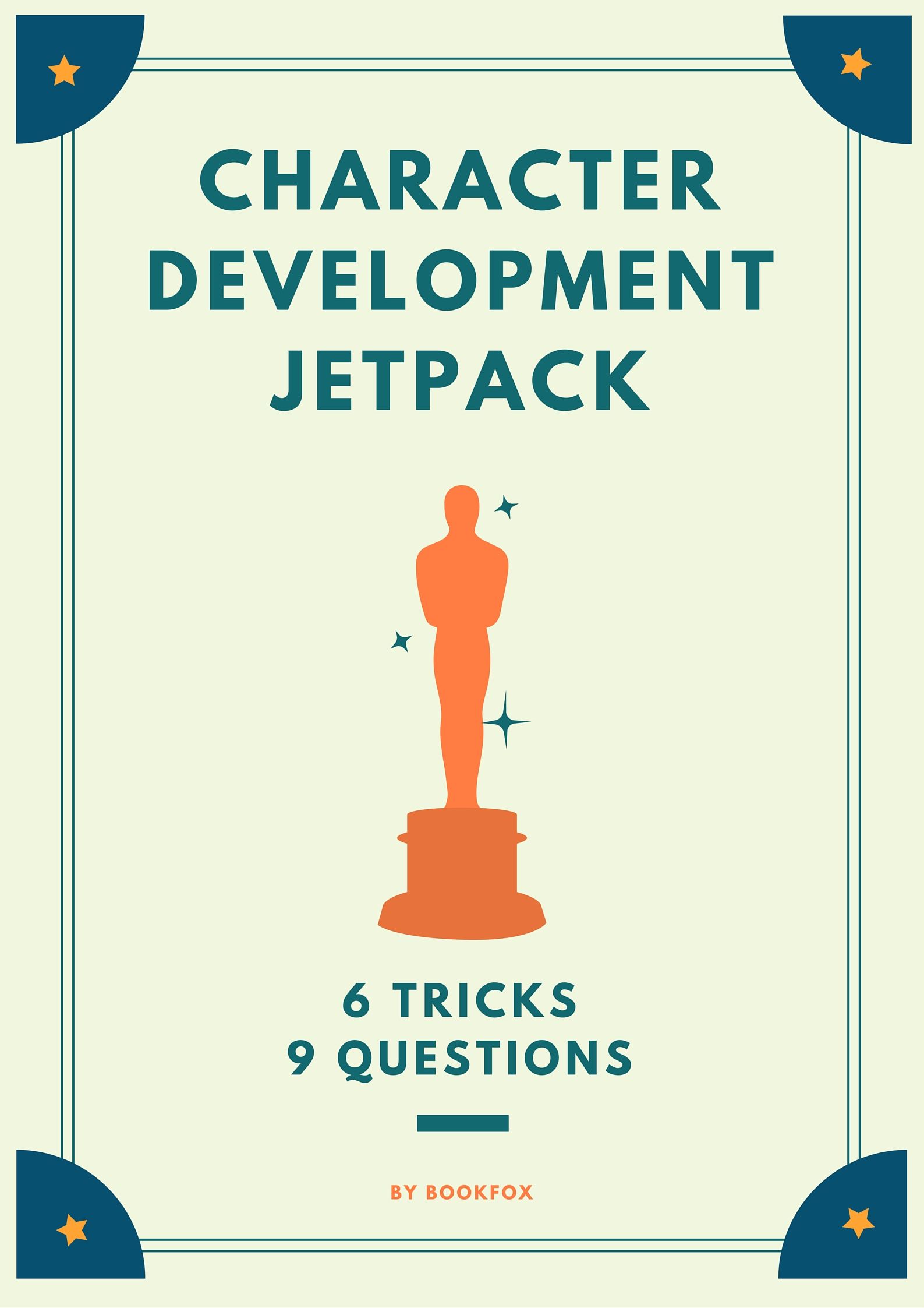Character Development Jetpack: 6 Tricks & 9 Questions - Bookfox