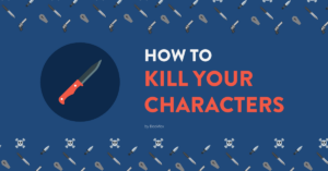 How to Kill a Character (with 12 deadly examples) - Bookfox