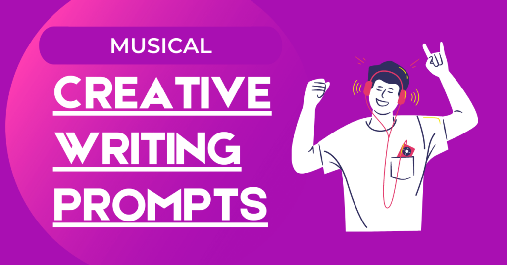 Musical Creative Writing Prompts - Bookfox