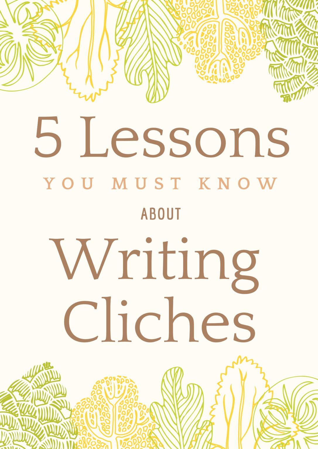 The 5 Lessons You Must Know about Cliches in Writing - Bookfox